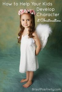 How to Help Your Kids Develop Character at Christmastime