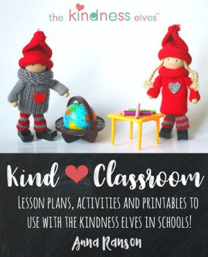 How to Have a Kind Classroom with the Kindness Elves {for Teachers and ...