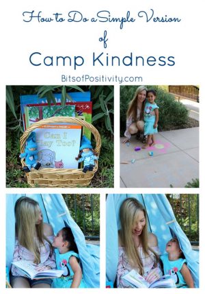 How to Do a Simple Version of Camp Kindness - Bits of Positivity
